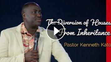 The Diversion Of Houses From Inheritance | Pastor Kenneth Kato | TapeTied