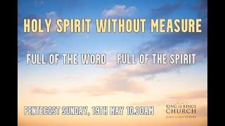 Holy Spirit without Measure Full of the Word Full of the Spirit | TapeTied