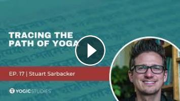 YSP 17 Stuart Sarbacker | Tracing the Path of Yoga | TapeTied